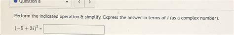Solved Perform The Indicated Operation And Simplify Express