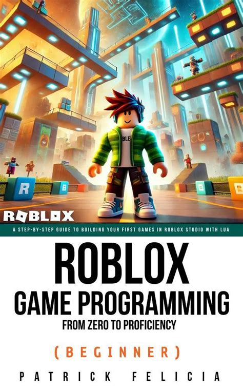 Roblox Game Development From Zero To Proficiency Beginner Softarchive
