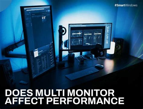 How Much Does Dual Monitors Affect Performance In 2023 TechSynchron