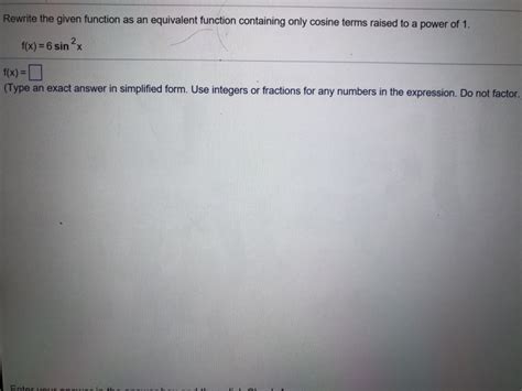 Solved Rewrite The Given Function As An Equivalent Function
