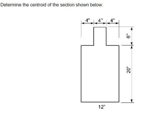 Answered Determine The Centroid Of The Section… Bartleby