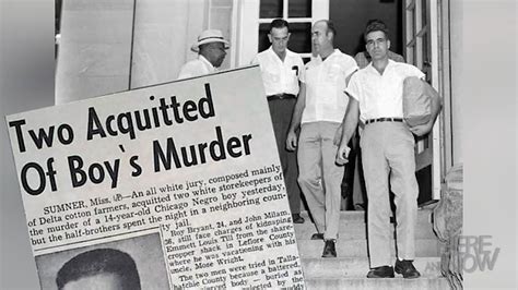 Journalist Recalls Interviewing Roy Bryant A Man Who Publicly Admitted