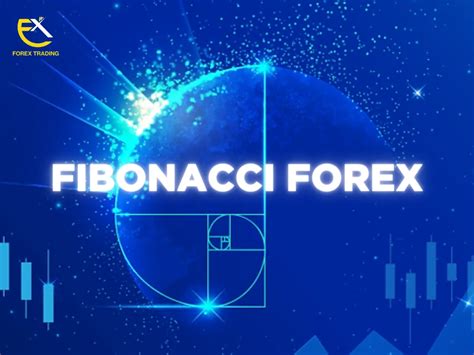 Cách Sử Dụng Fibonacci Trong Forex Cho Người Mới Forex Trading