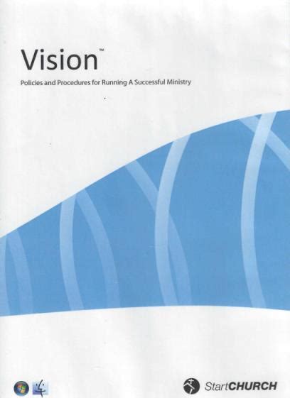 Vision Policies And Procedures For Running A Successful Ministry Neverdiemedia