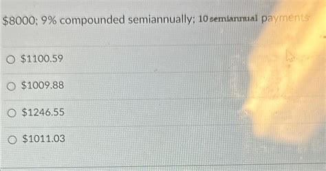 Solved 80009 ﻿compounded Semiannually 10 ﻿semiannual