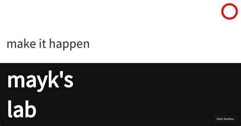 Make It Happen Forked Codesandbox