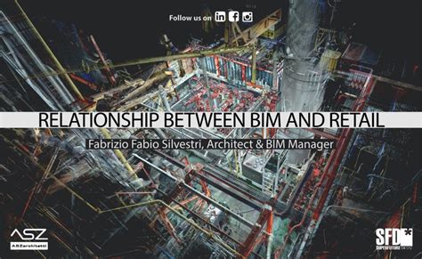 Relationship Between Bim And Retail Asz Architetti