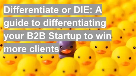 Differentiate Or Die Winning Strategies For B2b Startups Webinar Replay
