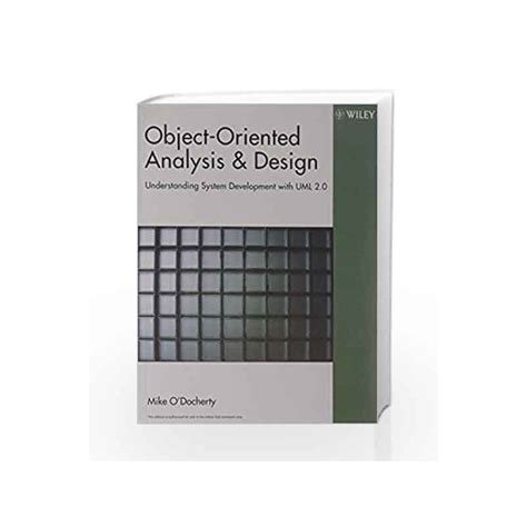 Object Oriented Analysis And Design Understanding System Development