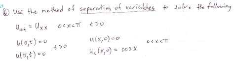 Solved Use The Method Of Separation Of Variables To Solve