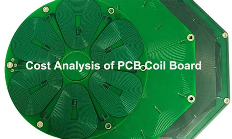 Cost Analysis Of Pcb Coil Board Jarnistech