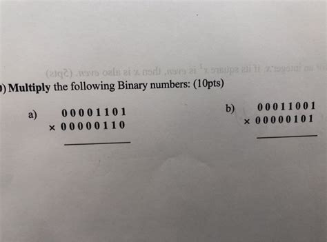 Solved E Multiply The Following Binary Numbers 10pts