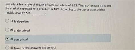 solved security x has a rate of return of 13 and a beta of
