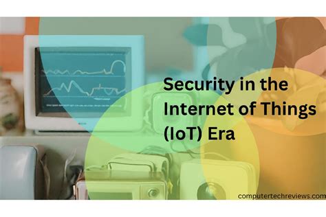 Security In The Internet Of Things Era Challenges And Opportunities