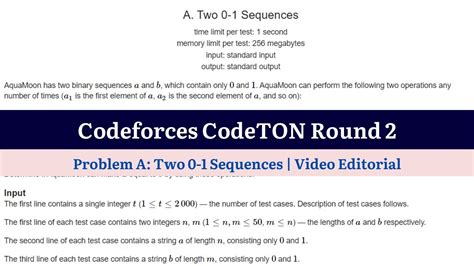 Codeforces Codeton Round 2 Problem A Two 0 1 Sequences Video