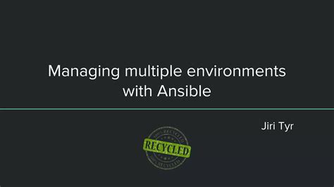 Managing Multiple Environments With Ansible Ppt