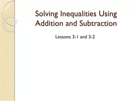 PPT Solving Inequalities Using Addition And Subtraction PowerPoint Presentation ID