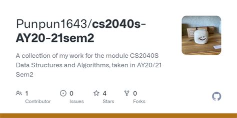 GitHub - Punpun1643/cs2040s-AY20-21sem2: A collection of my work for the module CS2040S Data ...