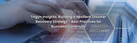 Best Practices For Building A Resilient Disaster Recovery Plan