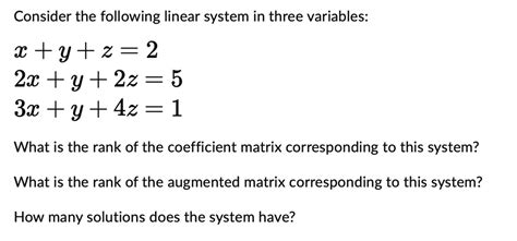solved consider the following linear system in three variables x y z