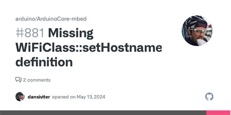 Missing Wificlasssethostname Definition · Issue 881 · Arduino