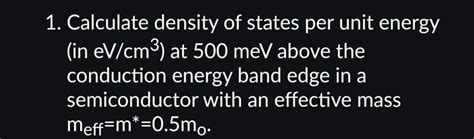 Solved 1 Calculate Density Of States Per Unit Energy In