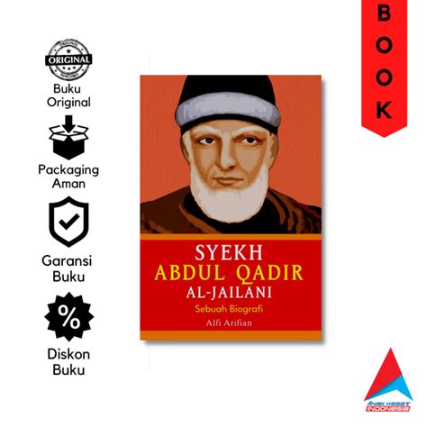 Syekh Abdul Qadir Al Jailani Sebuah Biografi Lazada Indonesia
