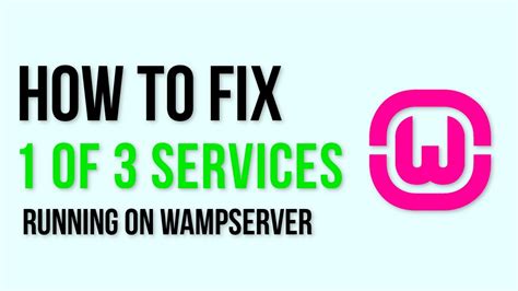 How To Fix Wampserver 1 Of 3 Running Youtube