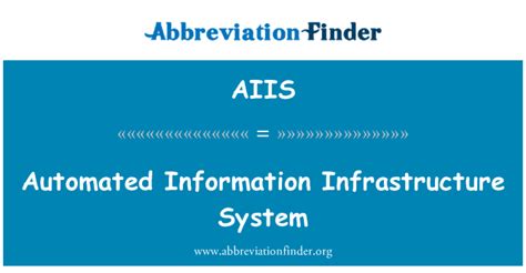 Aiis Stands For Automated Information Infrastructure System Abbreviation Finder