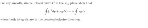 solved for any smooth simple closed curve c in the x y
