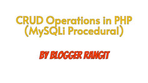 How To Insert Update Delete And View Data In Php Mysqli Procedural