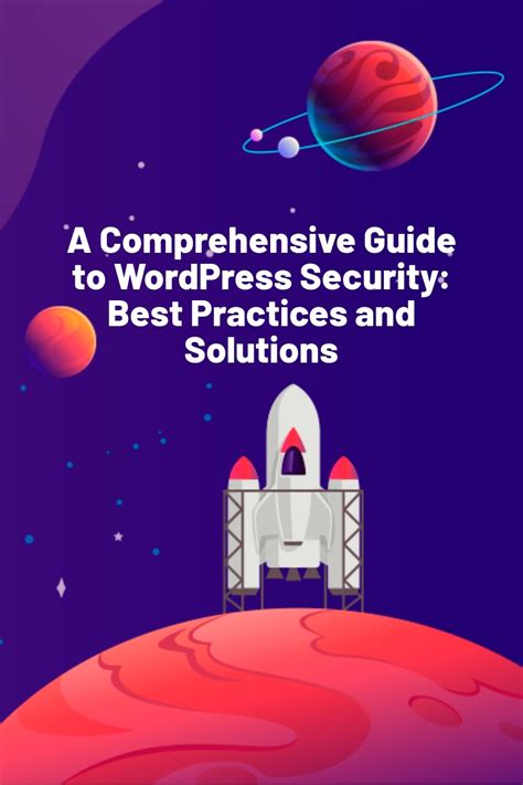 Guide To Wordpress Security Best Practices And Solutions
