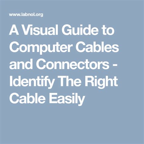A Visual Guide To Computer Cables And Connectors