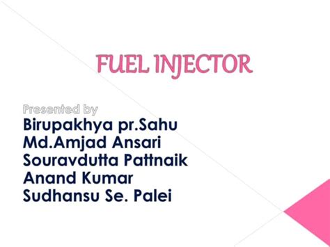 Fuel Injector And Injection Process Pptx