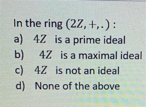 solved in the ring 2z a 4z is a prime ideal b 4z