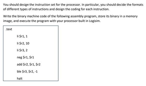 Solved Build A Processor In Logisim The Processor Should