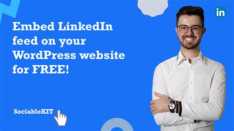 How To Embed Linkedin Feed On Your Wordpress Website For Free