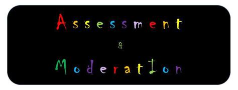 Assessment And Moderation