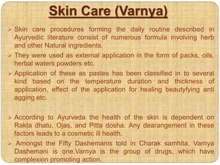 Cosmetology In Ayurveda Pptx