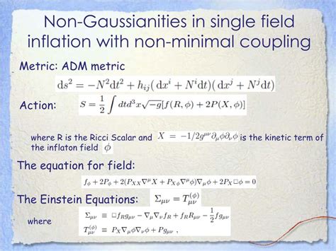 Ppt Non Gaussianities Of Single Field Inflation With Non Minimal Coupling Powerpoint