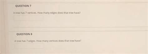 solved question 7 a tree has 7 vertices how many edges does