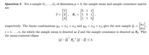 Solved Question For A Sample X Xn Of Dimension P The Chegg