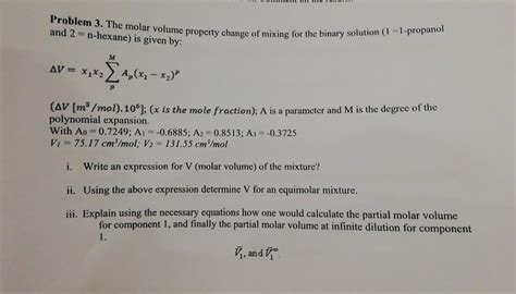 Solved Problem 3 The Molar Volume Property Change Of Mixing Chegg Com