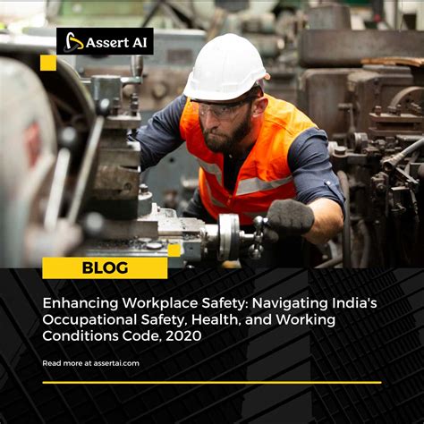Enhancing Workplace Safety Navigating Indias Occupational Safety