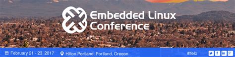Bootlin At The Embedded Linux Conference 2017 Bootlin