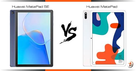 Banding Huawei Matepad Se Dan Huawei Matepad Spesifikasi Dan Harga Di Malaysia Technave Bm