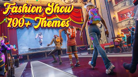 🆕 100 Theme Fashion Show 🌟 2774 7443 3655 By Kkslider Fortnite