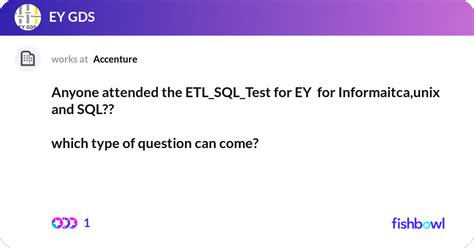Anyone Attended The Etl Sql Test For Ey For Infor Fishbowl