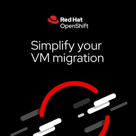 simplify your vm migration to red hat openshift virtualization red hat