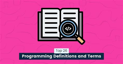 top 26 programming definitions and terms for developers 2024